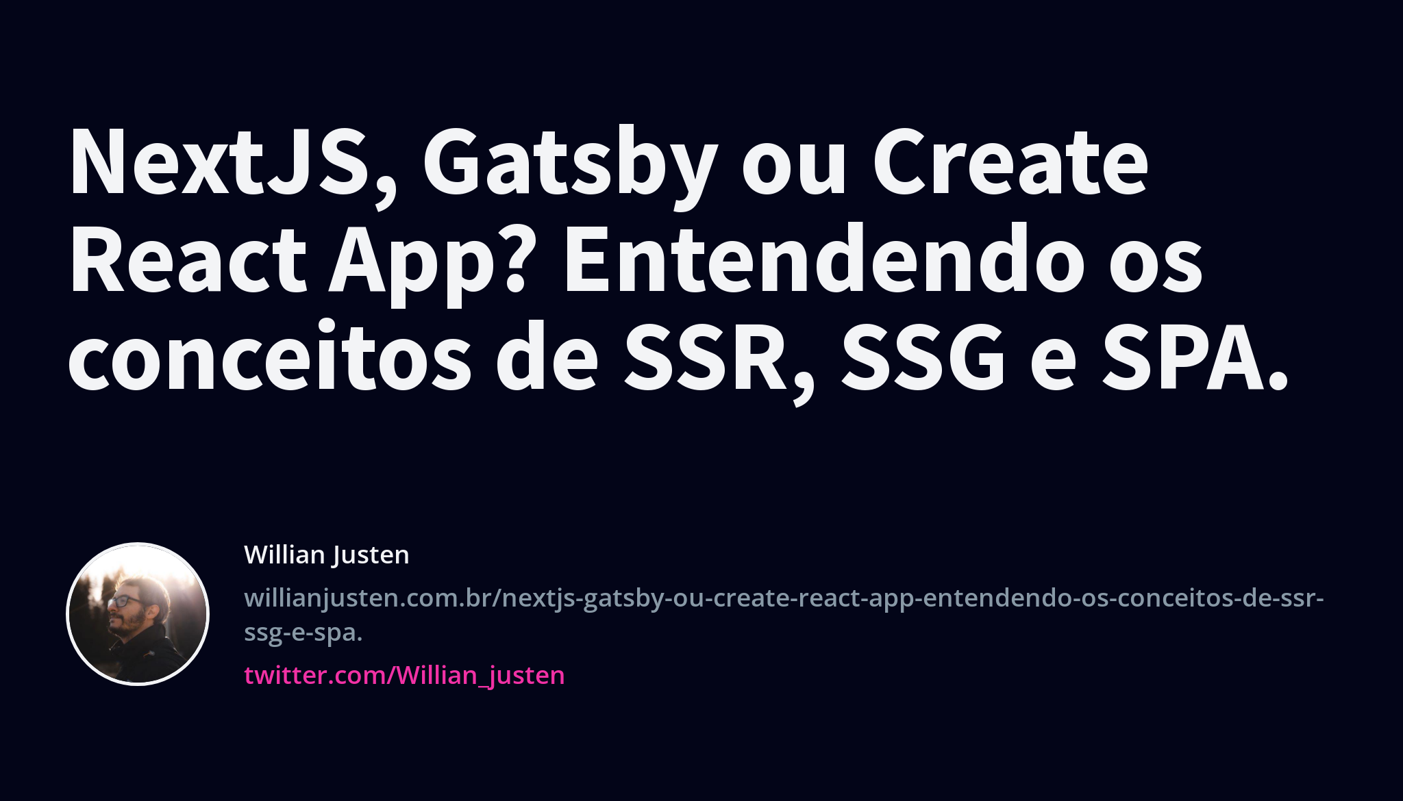 Nextjs Gatsby Ou Create React App Entendendo Os Conceitos De Ssr Ssg E Spa Willian Justen 1275